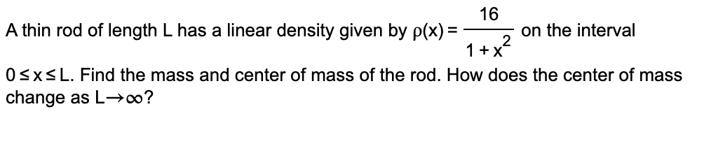 A thin rod of length L ﻿has a linear density given by | Chegg.com