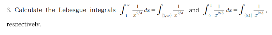 Solved 3. Calculate the Lebesgue integrals | Chegg.com