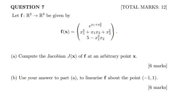 Solved [TOTAL MARKS: 12 QUESTION 7 Let f: R2 + R3 be given | Chegg.com