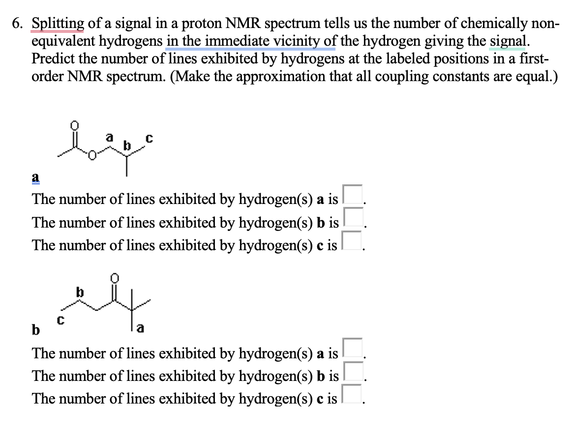 Solved 6. Splitting of a signal in a proton NMR spectrum | Chegg.com