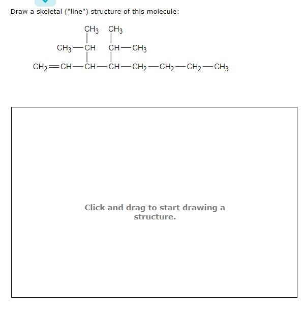 Solved Draw a skeletal ("line") structure of this molecule: | Chegg.com