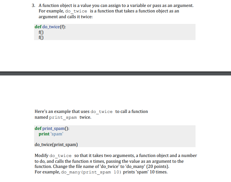 Solved 3 A Function Object Is A Value You Can Assign To A