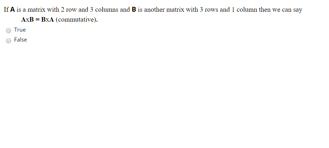Solved If A is a matrix with 2 row and 3 columns and B is | Chegg.com