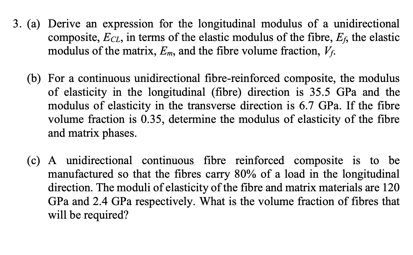 Solved 3. (a) Derive an expression for the longitudinal | Chegg.com