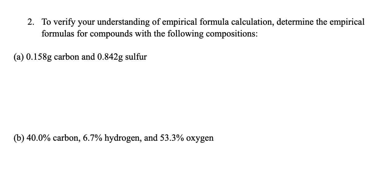 Solved 2. To verify your understanding of empirical formula | Chegg.com