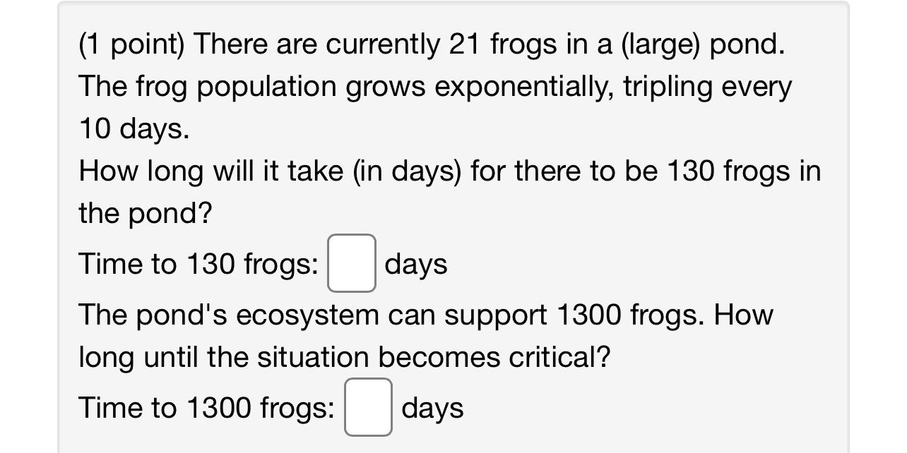 Solved (1 point) There are currently 21 frogs in a (large) | Chegg.com