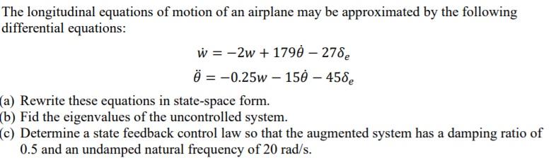 Solved The longitudinal equations of motion of an airplane | Chegg.com