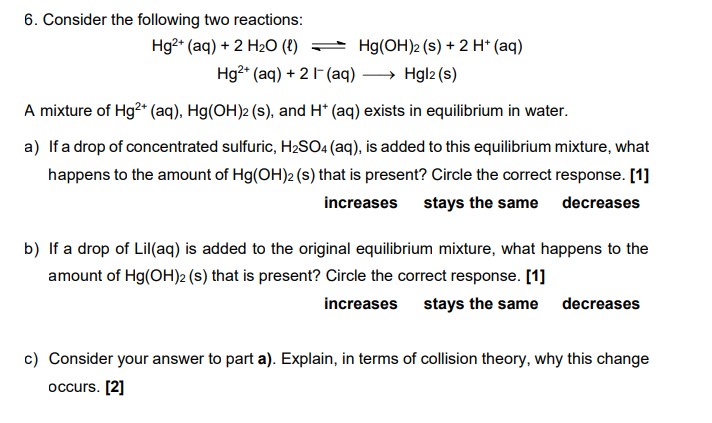 Solved 6. Consider the following two reactions: Hg2+ (aq) + | Chegg.com
