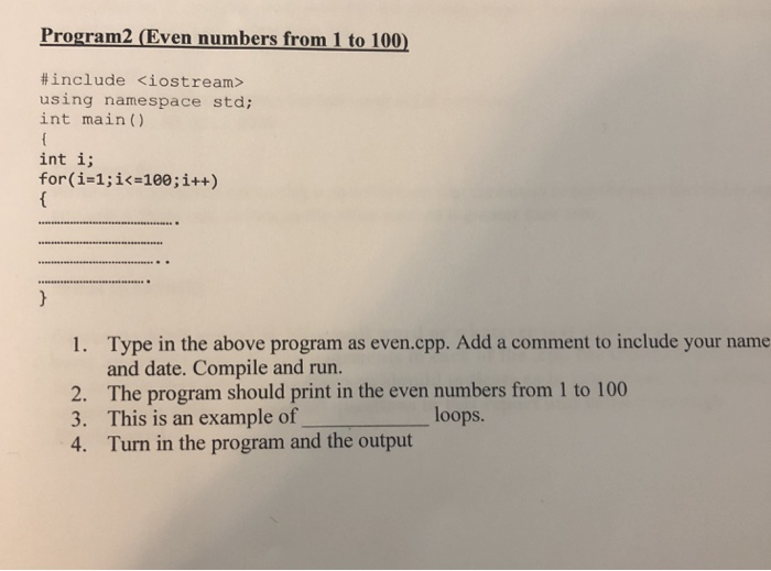 Solved Program2 (Even numbers from 1 to 100) #include using | Chegg.com