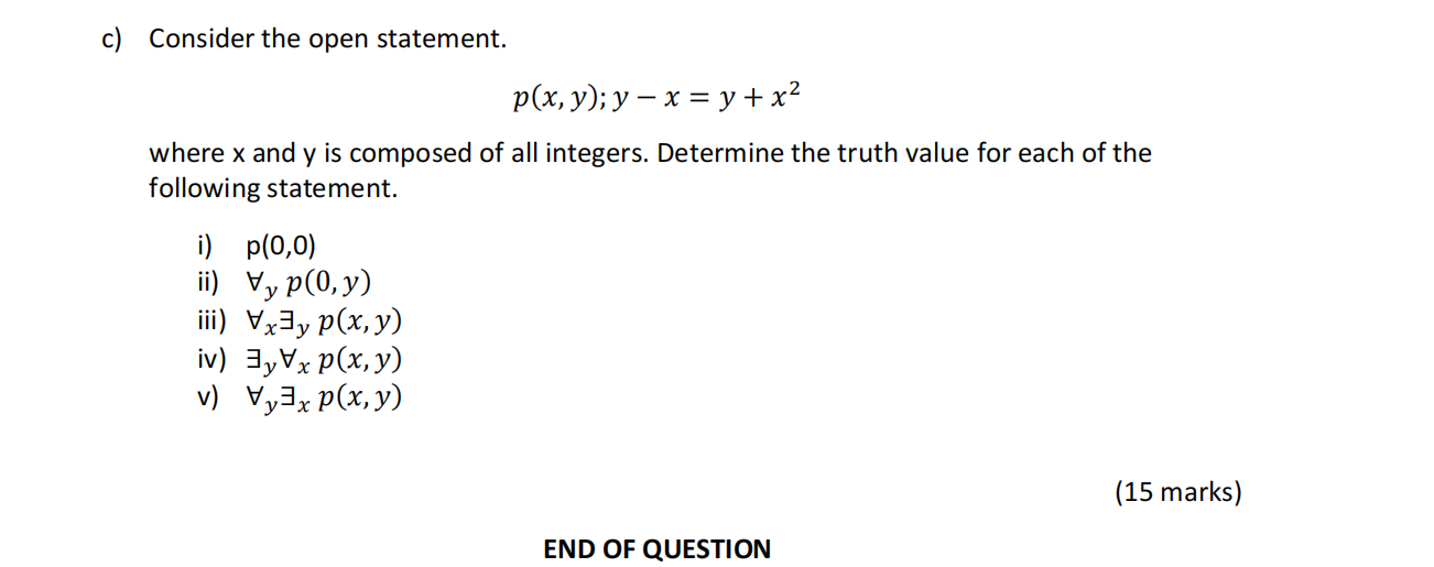 Solved c) Consider the open statement. p(x,y); y - x = y + | Chegg.com