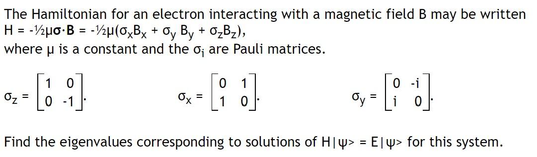 The Hamiltonian for an electron interacting with a | Chegg.com