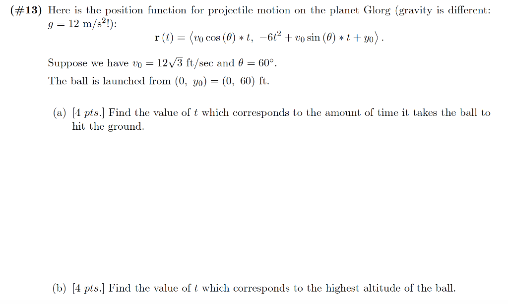 Solved (#13) Here is the position function for projectile | Chegg.com