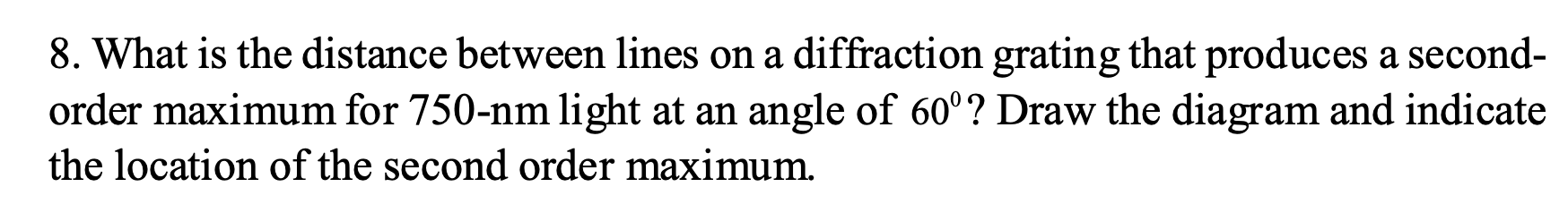 Solved 8. What is the distance between lines on a | Chegg.com