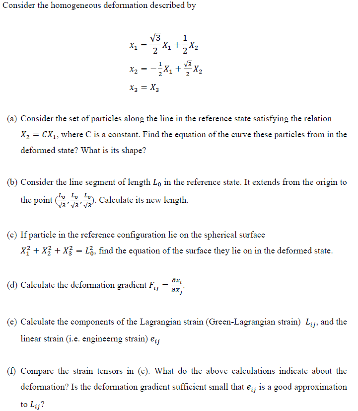 Solved Consider the homogeneous deformation described by 3 1 | Chegg.com