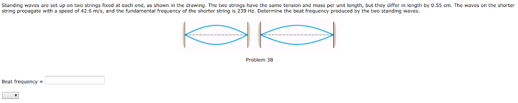 Solved Standing waves are set up on two strings fixed at | Chegg.com