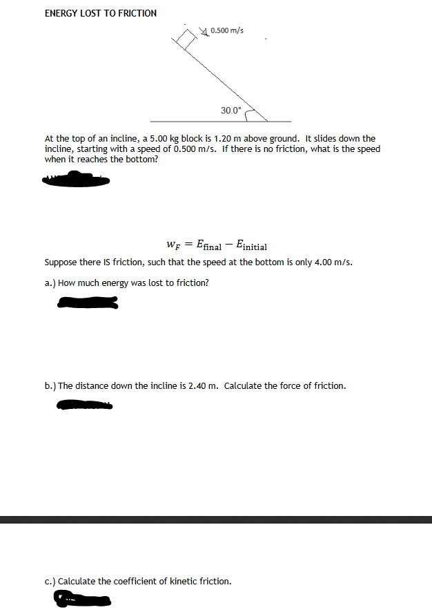 Solved ENERGY LOST TO FRICTION 0.500 m/s 30.00 At the top of | Chegg.com