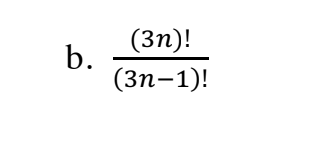 Solved (3n−1)!(3n)! | Chegg.com
