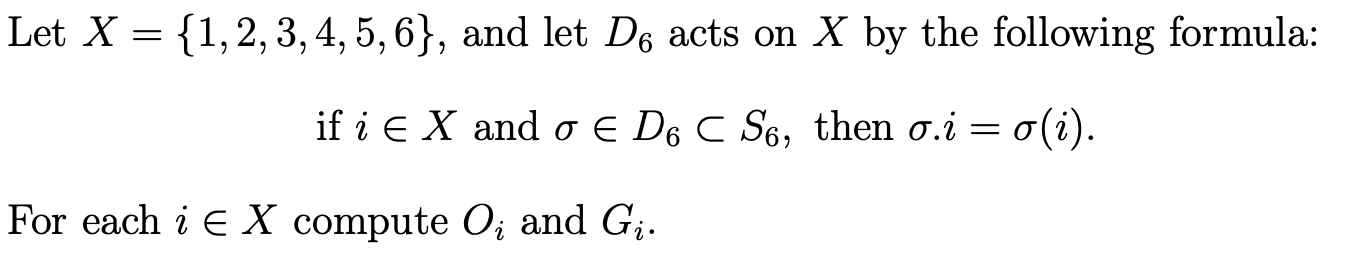 Solved Let X={1,2,3,4,5,6}, and let D6 acts on X by the | Chegg.com