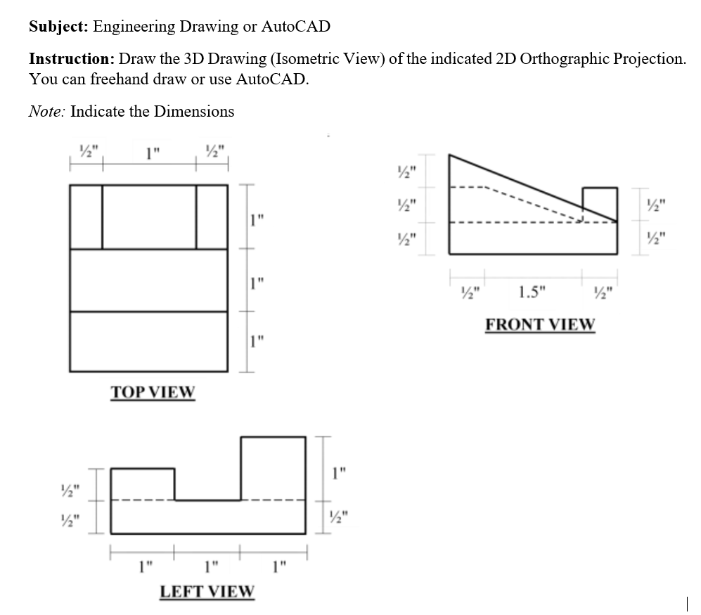 Solved Subject: Engineering Drawing or AutoCAD Instruction: | Chegg.com