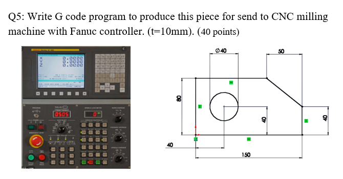 Solved Q5: Write G code program to produce this piece for | Chegg.com