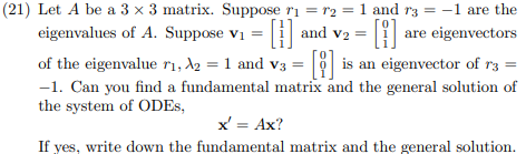 Solved 21) Let A be a 3×3 matrix. Suppose r1=r2=1 and r3=−1 | Chegg.com
