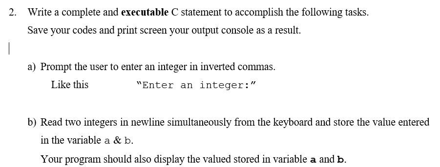 Solved 2. Write a complete and executable C statement to | Chegg.com