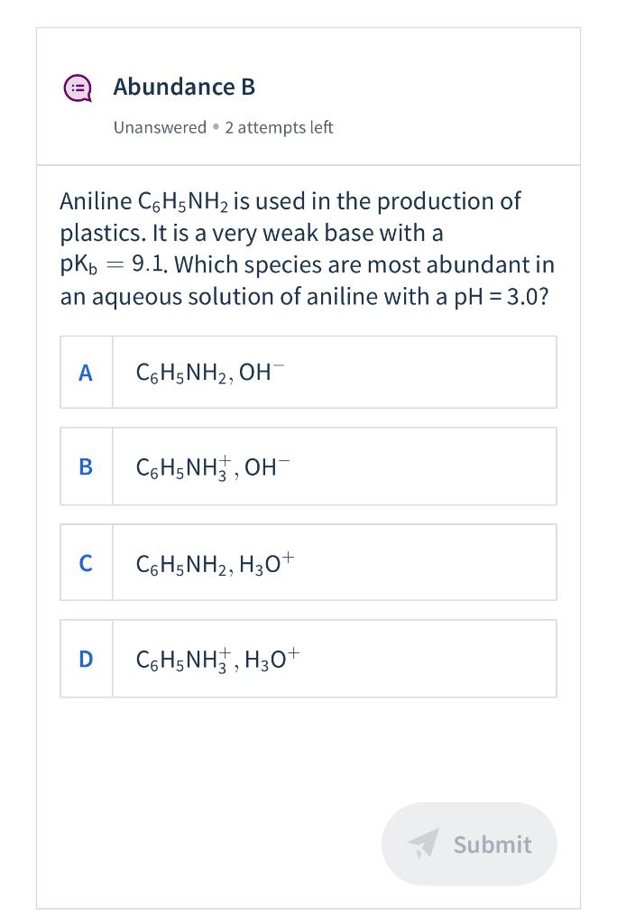 Solved Abundance B Unanswered 2 attempts left Aniline | Chegg.com