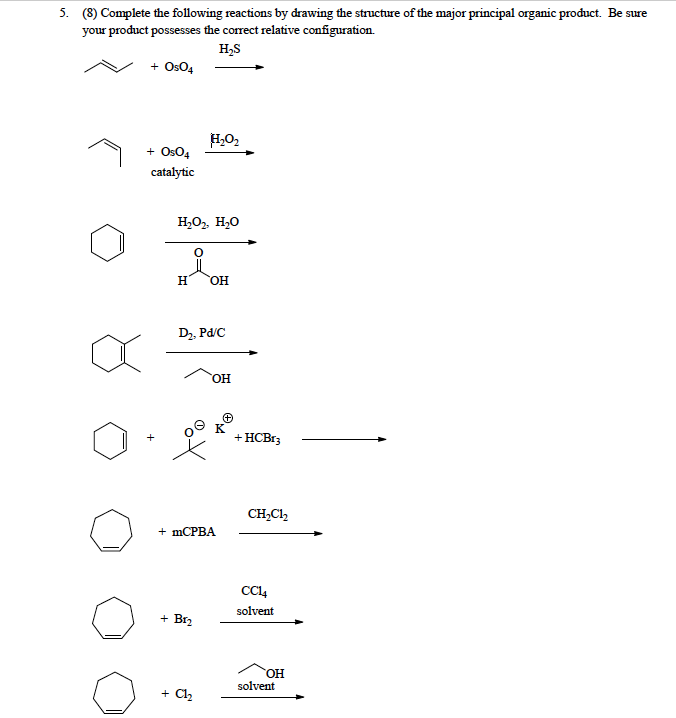 Solved 5. (8) Complete the following reactions by drawing | Chegg.com