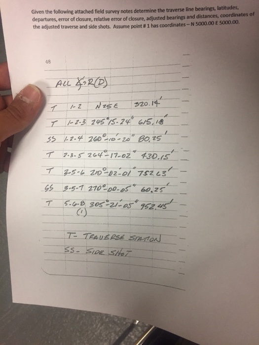 Solved Given the following attached field survey notes | Chegg.com