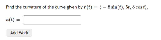 Solved Find the curvature of the curve given by | Chegg.com