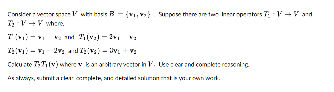 Solved {V1, V2} . Suppose there are two linear operators Tı | Chegg.com