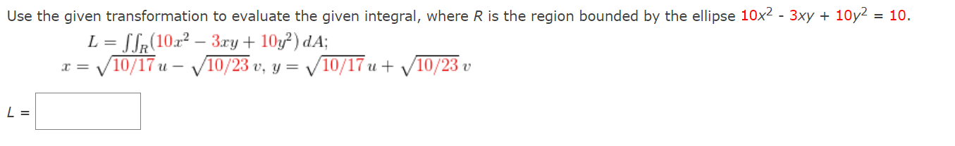 Solved Use the given transformation to evaluate the given | Chegg.com