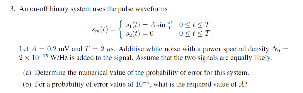 Solved 3. An on-off binary system uses the pulse waveforms | Chegg.com