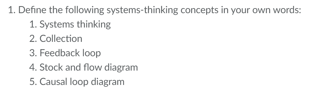 Solved 1. Define the following systems-thinking concepts in | Chegg.com