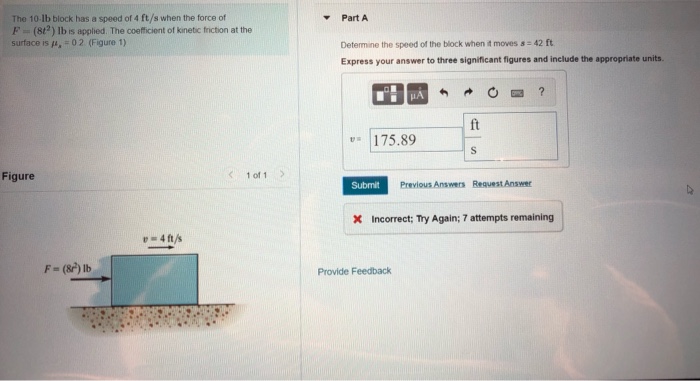 Solved The 10-lb block has a speed of 4 ft/s when the force | Chegg.com