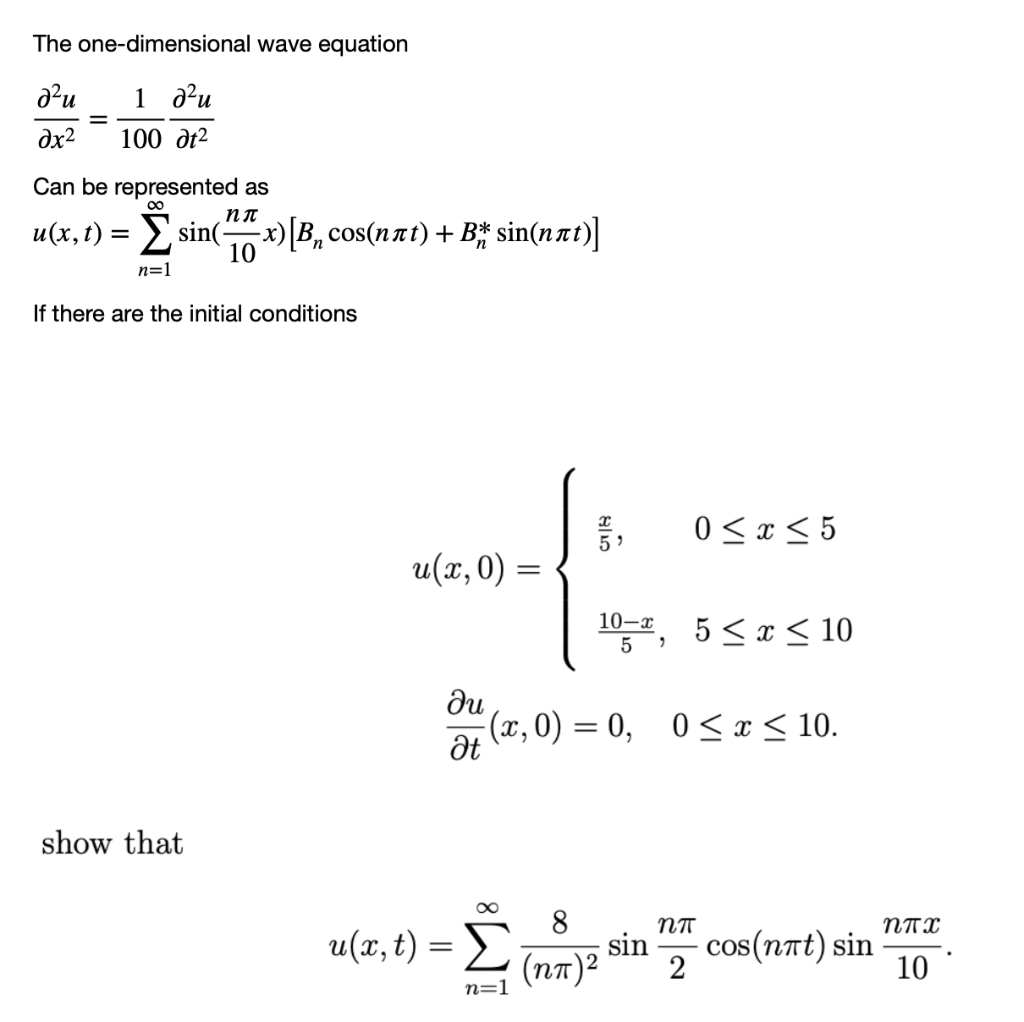 Solved The one-dimensional wave equation ∂x2∂2u=1001∂t2∂2u | Chegg.com