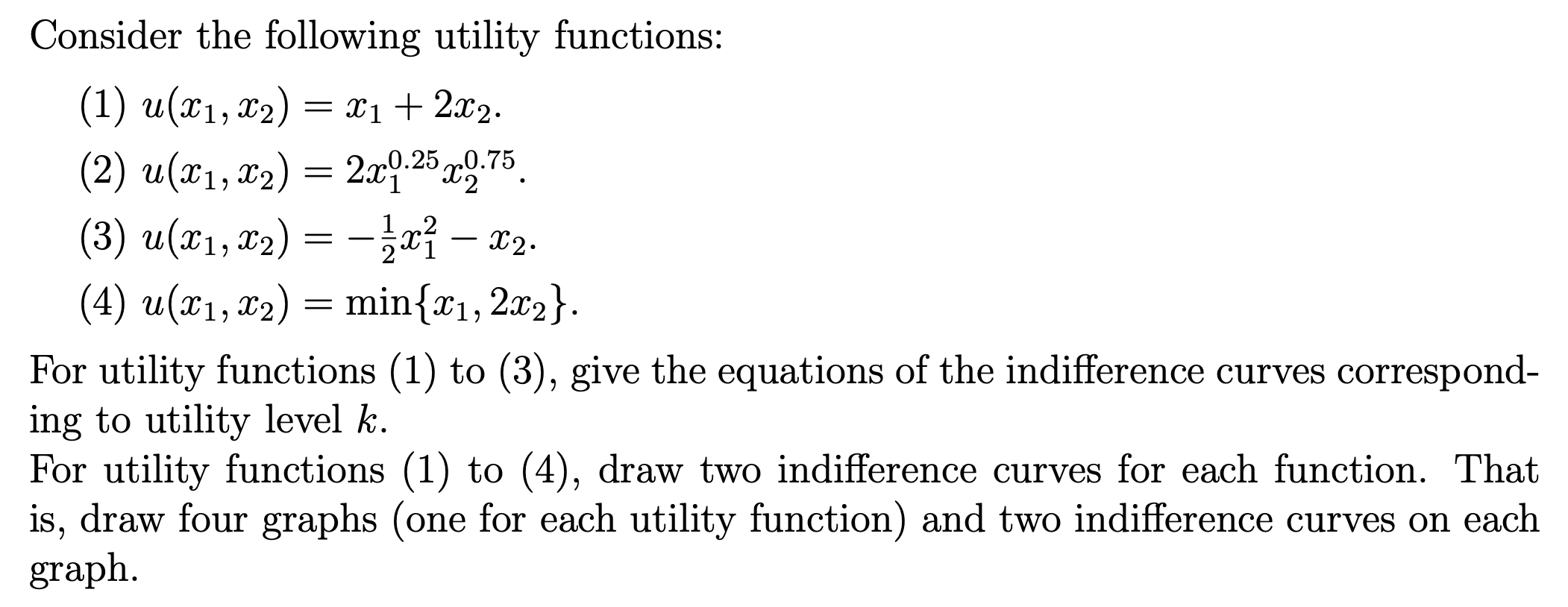 Solved Consider the following utility functions: (1) | Chegg.com