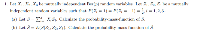 Solved 1. Let X1, X2, X3 be mutually independent Ber(p) | Chegg.com