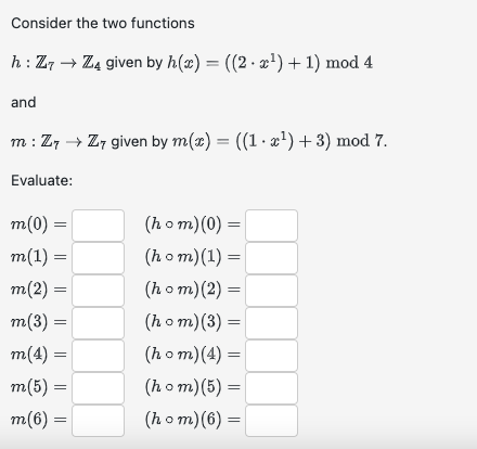 Solved Consider the two functions f:Z4→Z4,f(x)=(3x4)mod4 and | Chegg.com