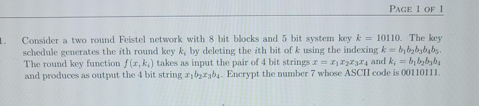 Solved PAGE 1 OF 1 1. Consider a two round Feistel network | Chegg.com