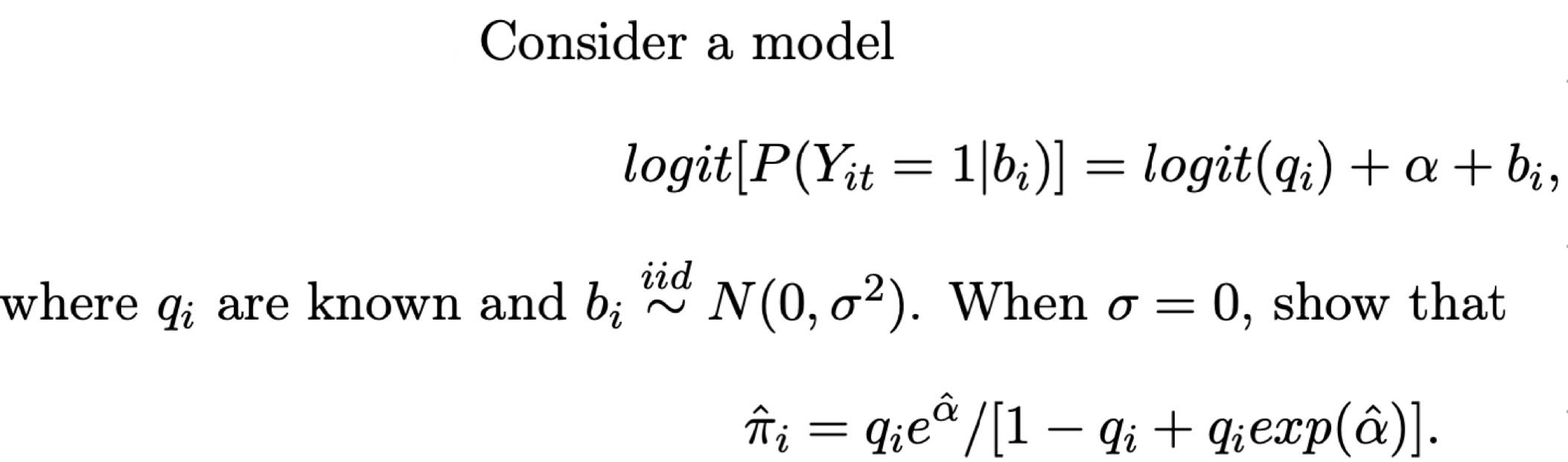 Consider A Model Logit[p Yit 1∣bi ] Logit Qi α Bi
