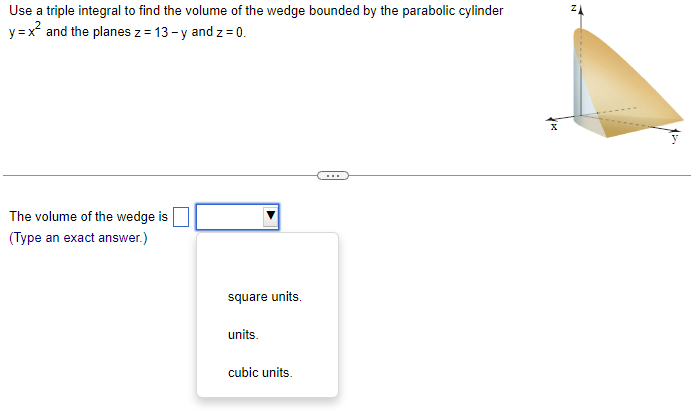 Solved Use a triple integral to find the volume of the wedge | Chegg.com