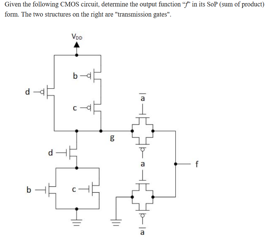 Solved Given the following CMOS circuit, determine the | Chegg.com