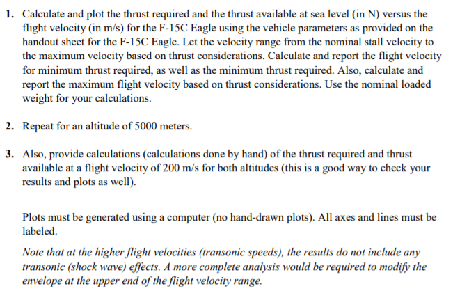 Solved 1. Calculate and plot the thrust required and the | Chegg.com