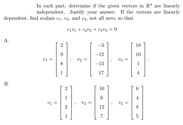 Solved In each part, determine if the given vectors in R4 | Chegg.com