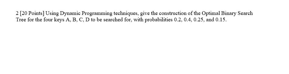 Solved 2 20 Points Using Dynamic Programming Techniques 2824