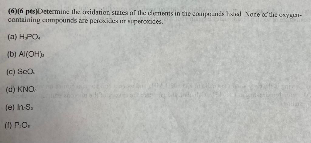 Solved 6 6 Pts Determine The Oxidation States Of The