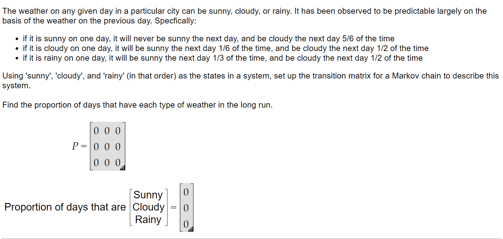 Solved The weather on any given day in a particular city can | Chegg.com