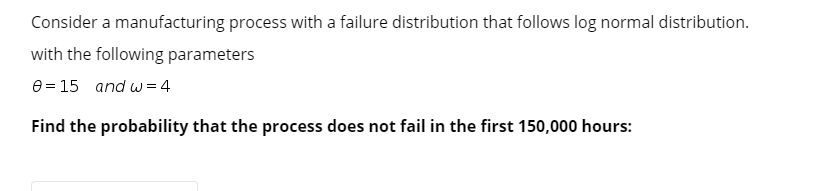 Solved Consider a manufacturing process with a failure | Chegg.com