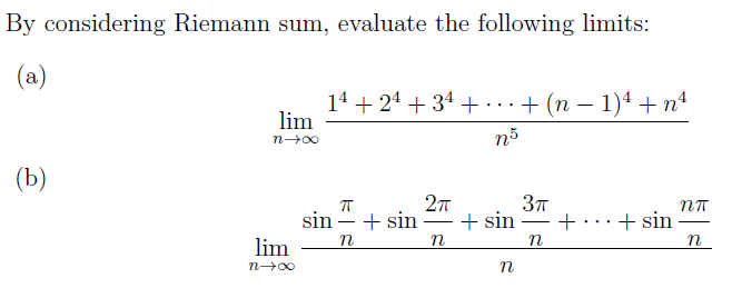 Solved By considering Riemann sum, evaluate the following | Chegg.com